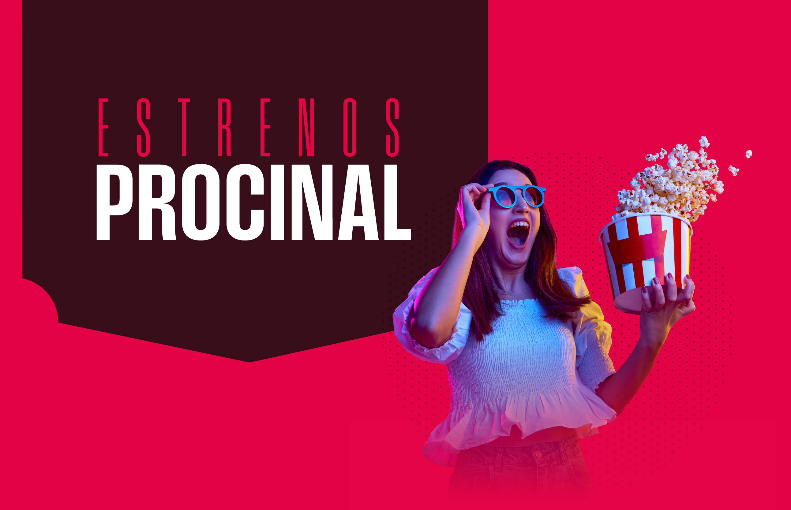 Estrenos Procinal | CC Viva